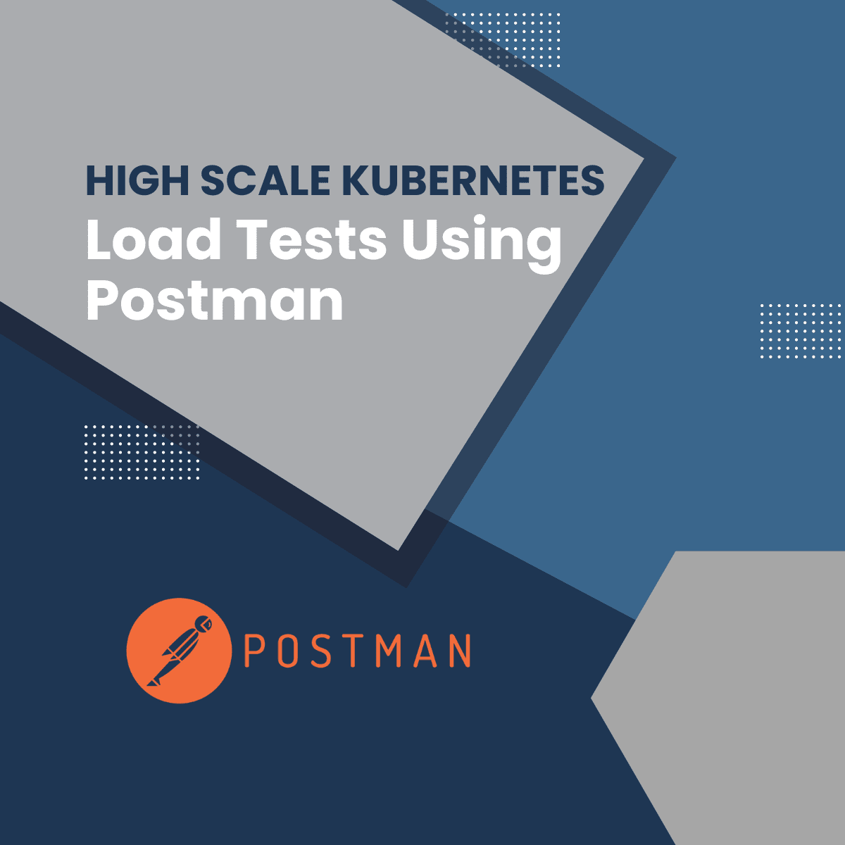 High Scale Postman Load Testing For Kubernetes
